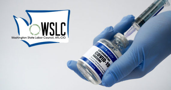 WSLC Vaccine Survey - Washington State Labor Council, AFL-CIO